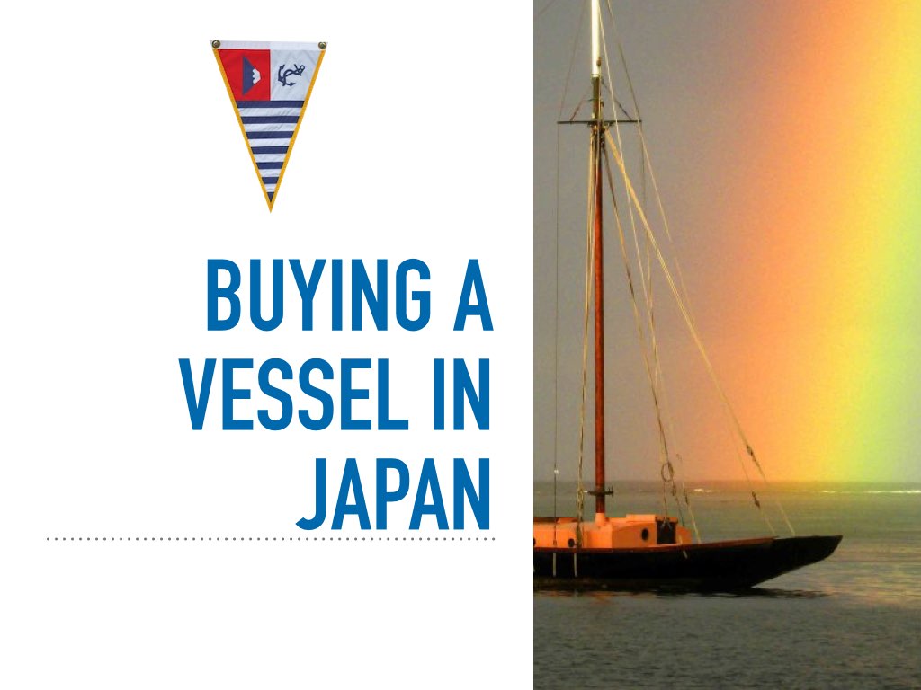 Buying A Vessel In Japan | Tokyo Sail and Power Squadron